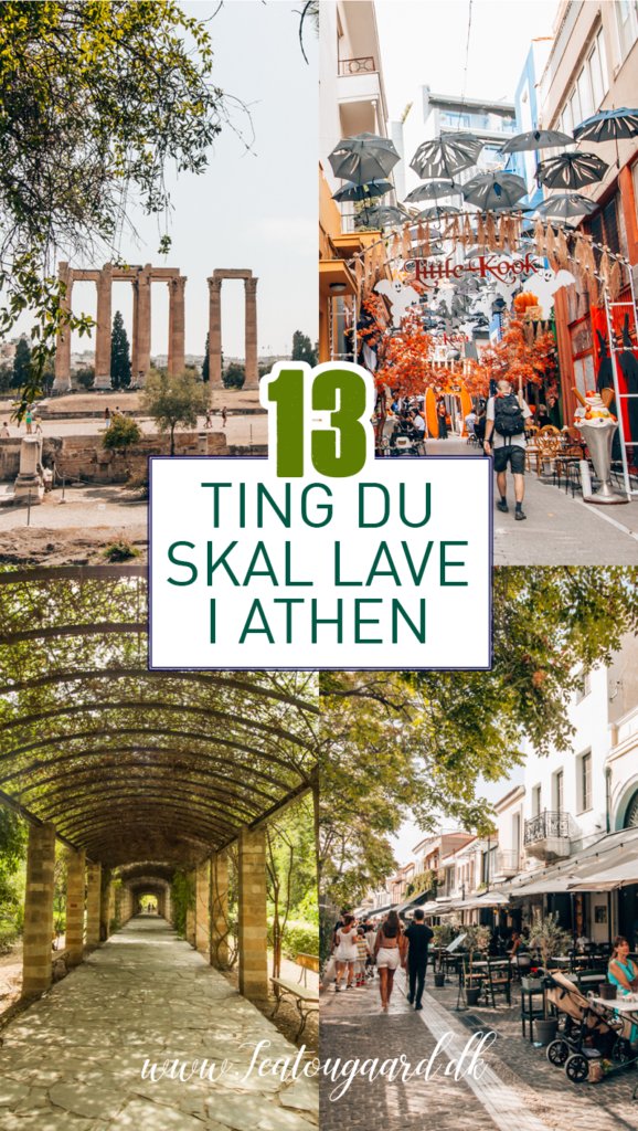 Rejseguide: 13 ting du skal lave i Athen - Rejsebloggen TeaTougaard.dk