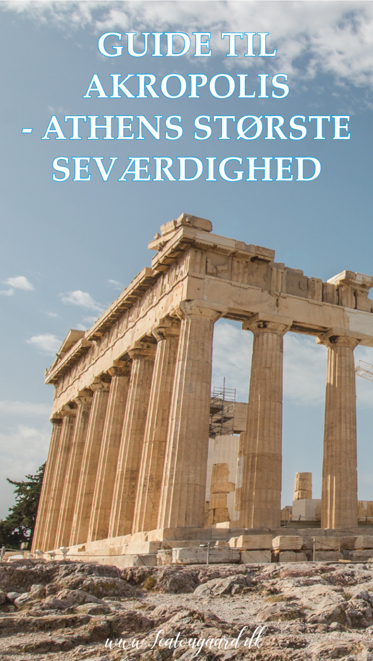 Guide til Akropolis i Athen - Athens største seværdighed - Rejsebloggen ...